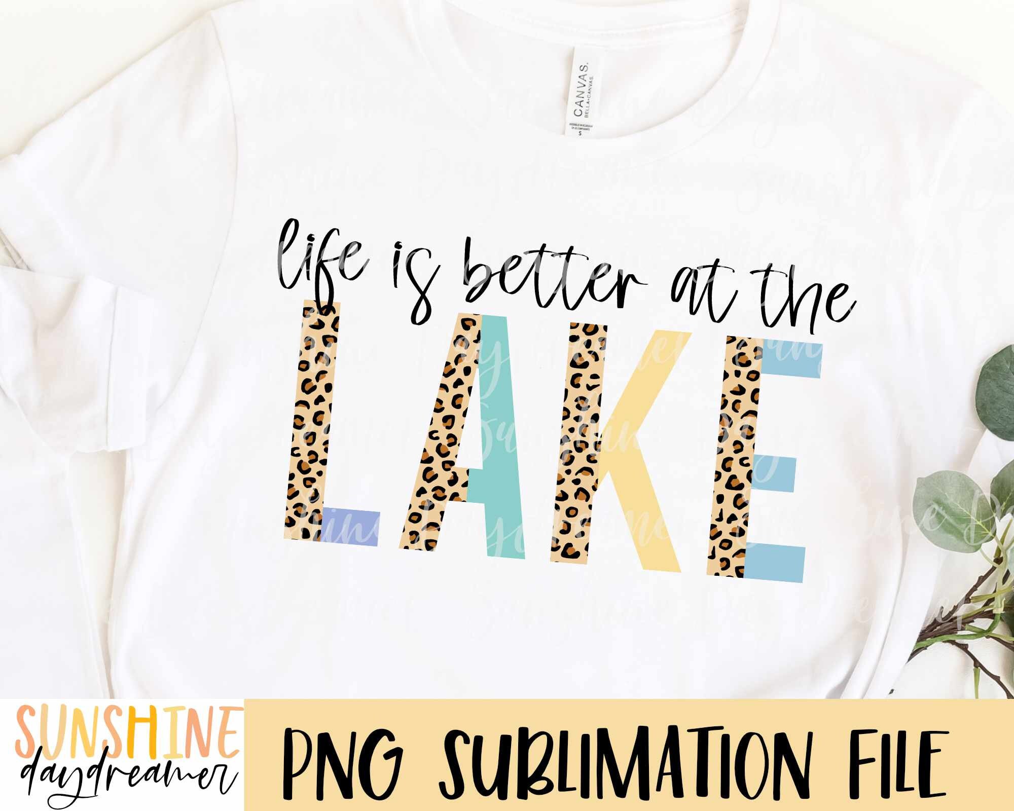 Lake Sublimation PNG Lake Shirt Bundle Sublimation File - Etsy