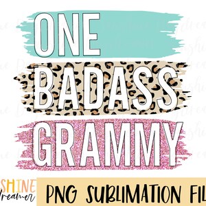 One Baddass Grammy Sublimation PNG, Grammy Washi Tape Sublimation File ...