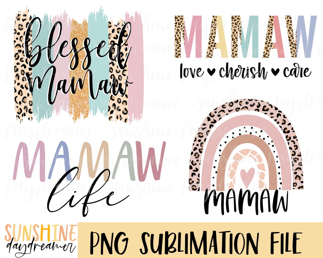 Mamaw Sublimation PNG, Mamaw Bundle Sublimation File, Mamaw Shirt PNG Design, Grandma ...