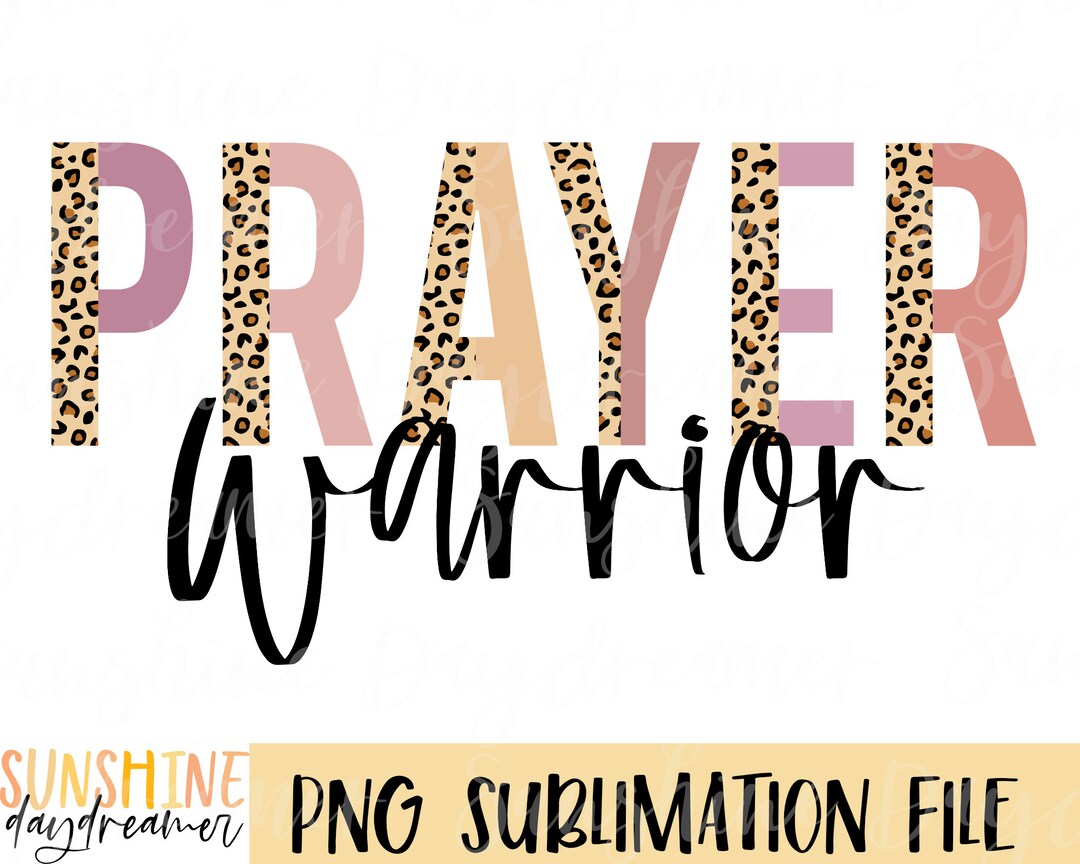 Prayer Warrior Leopard Print PNG: Faith Shirt Sublimation Design ...