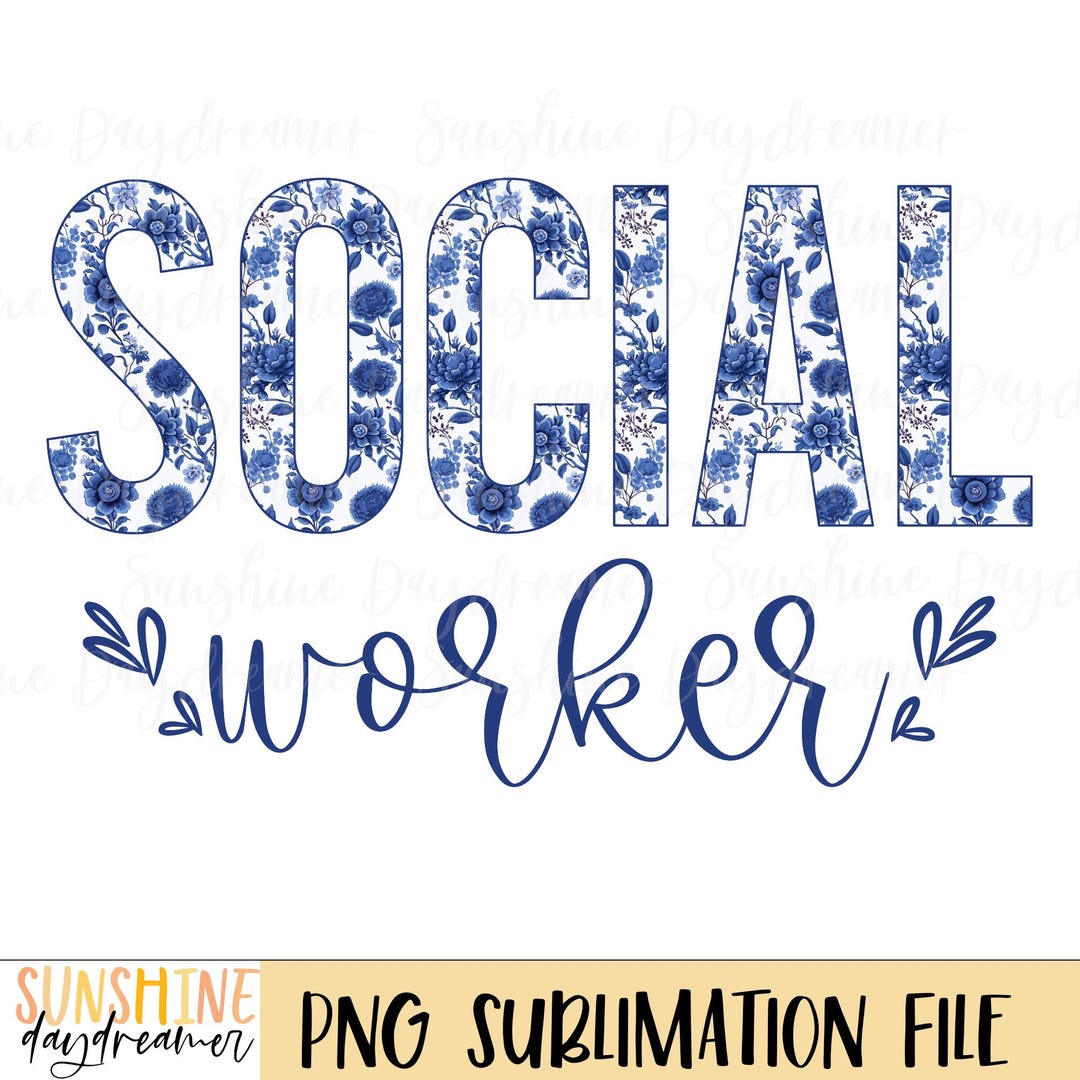 Social Worker Sublimation PNG, Social Worker Shirt Sublimation File ...