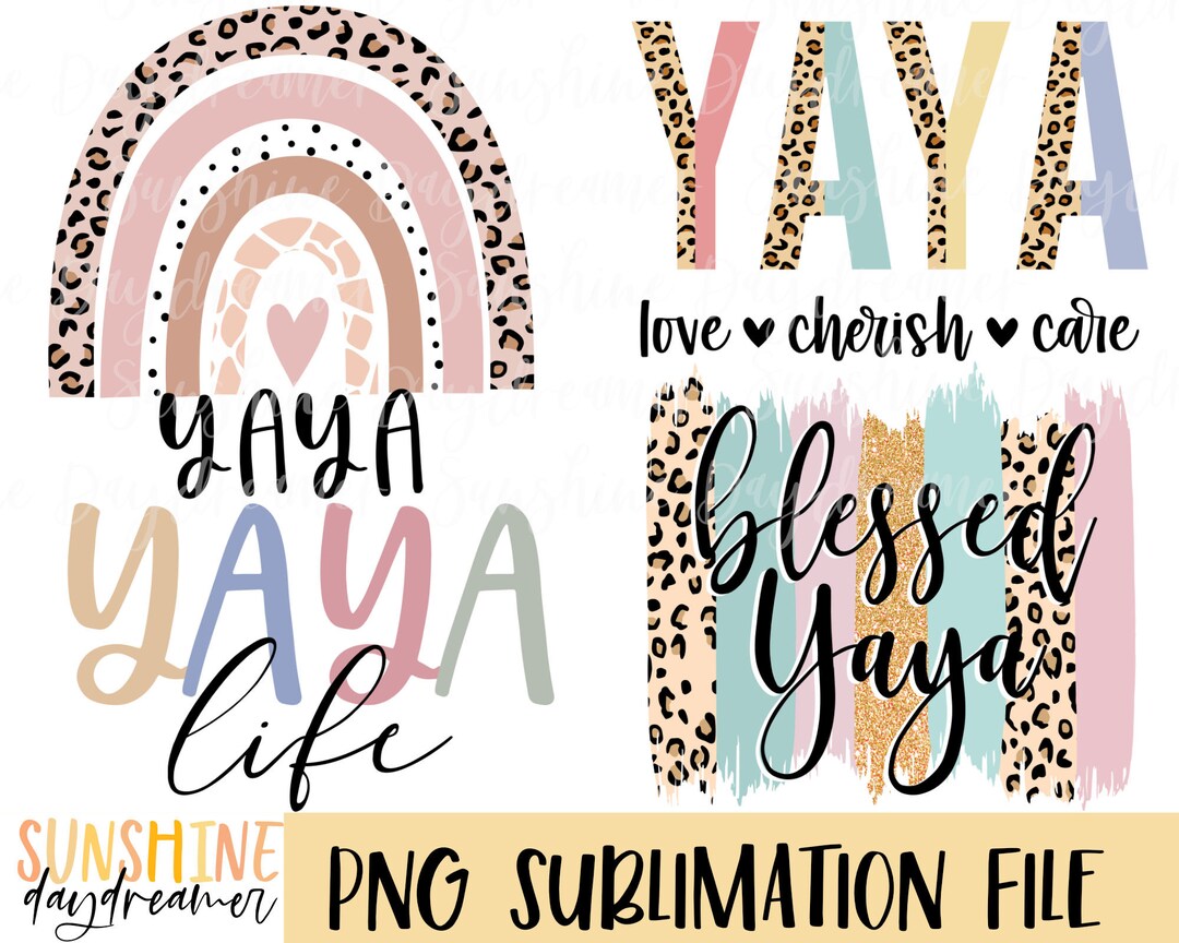 Yaya Sublimation PNG, Yaya Bundle Sublimation File, Yaya Shirt PNG ...