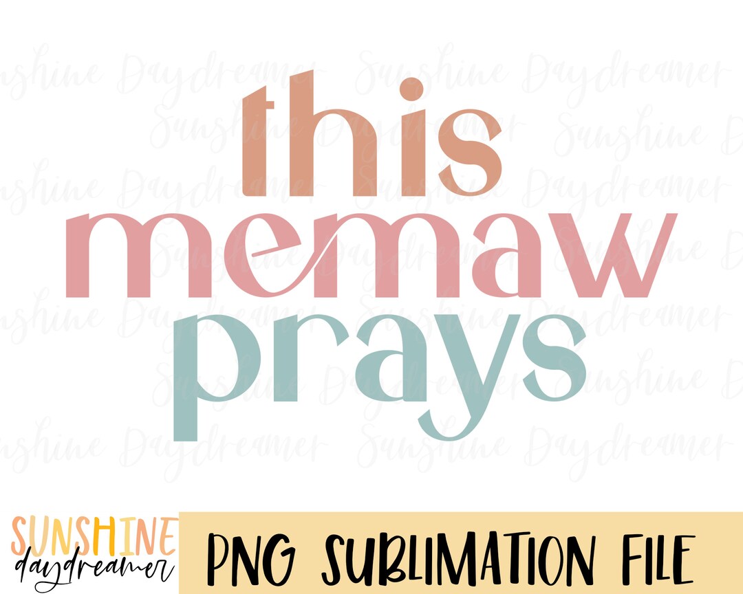 This Memaw Prays Sublimation PNG, Blessed Memaw Sublimation File, Memaw ...