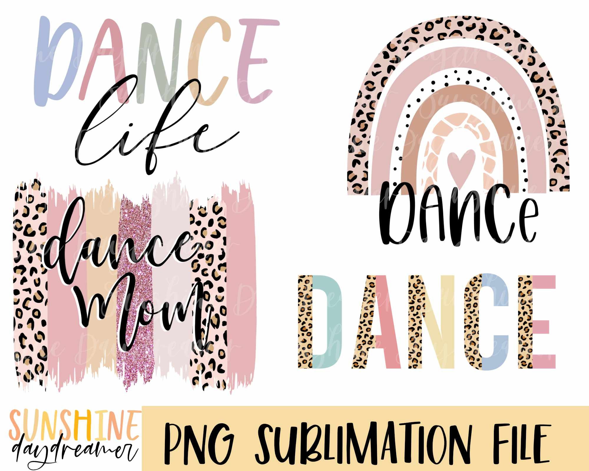 Dance Sublimation PNG Dance Bundle Sublimation File Dance | Etsy