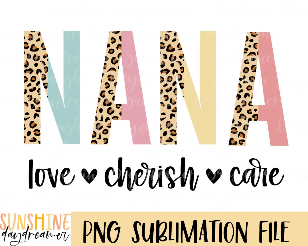 Nana Sublimation PNG, Leopard Sublimation File, Blessed Nana Shirt PNG Design, Nana Shirt Png ...