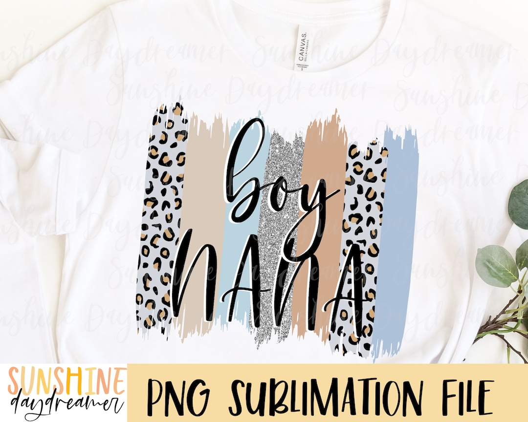 Boy Nana Sublimation PNG, Brush Stoke Sublimation File, Boy Nana PNG Design, Boy Nana ...