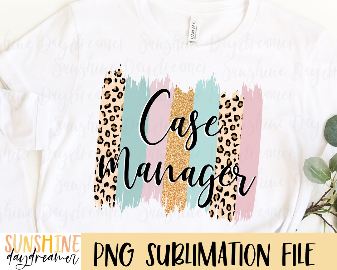 Case Manager Sublimation PNG, Brush Stroke Sublimation File, Case ...
