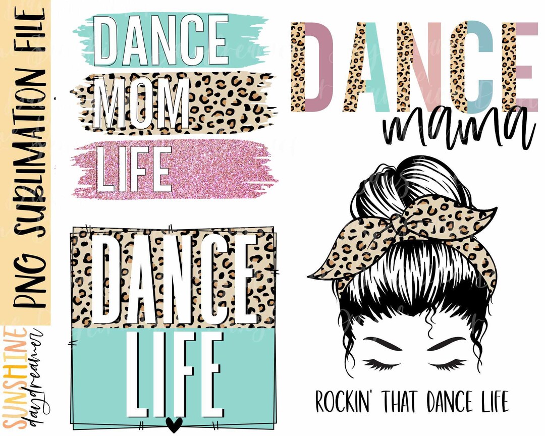 Dance Sublimation PNG, Dance Bundle Sublimation File, Dance Mom Shirt ...