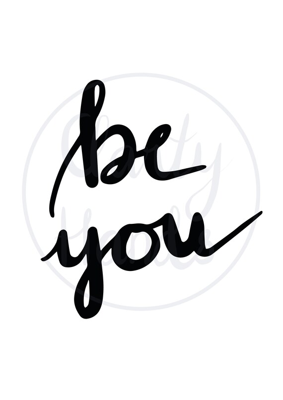 Be You Cut File Fancy Writing Cut File Be You SVG Be | Etsy