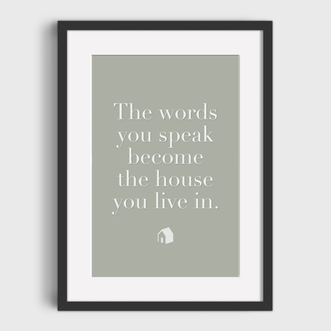 The Words You Speak Become the House You Live In., Wall Decor - Etsy