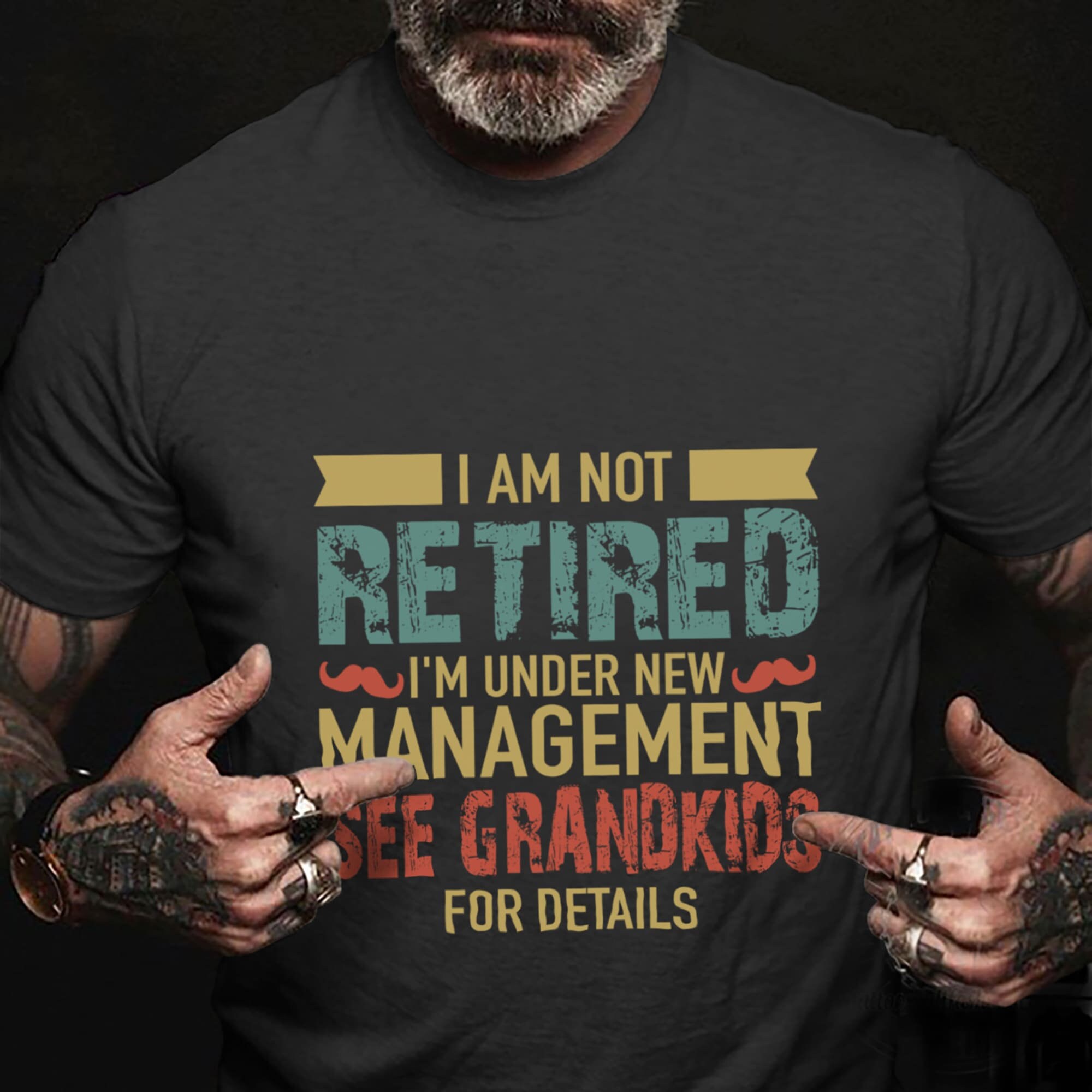 I Am Not Retired I'm Under New Management See Grandkids | Etsy