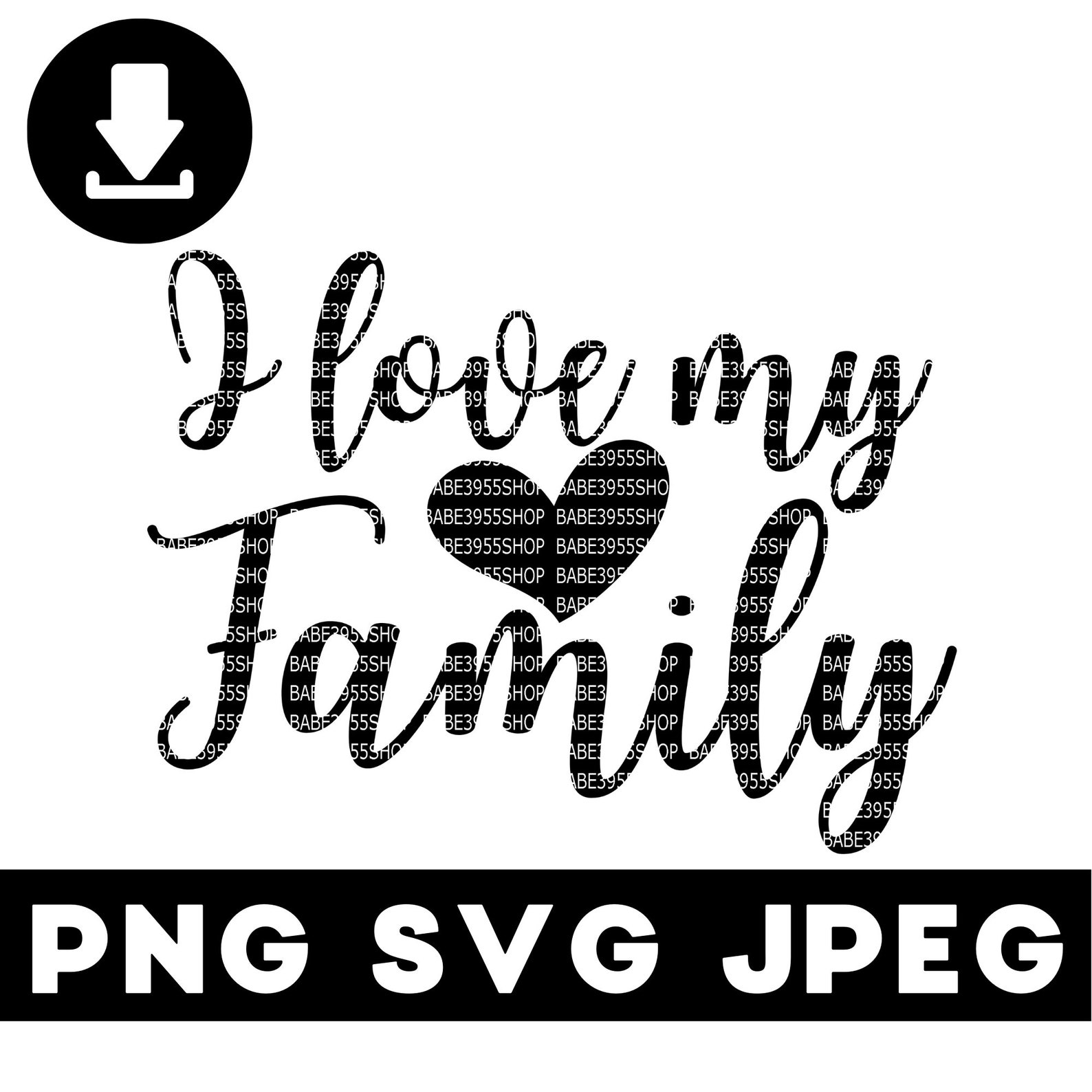 I Love My Family Svg,family Lovers Svg,love Family Svg,gift for Family ...