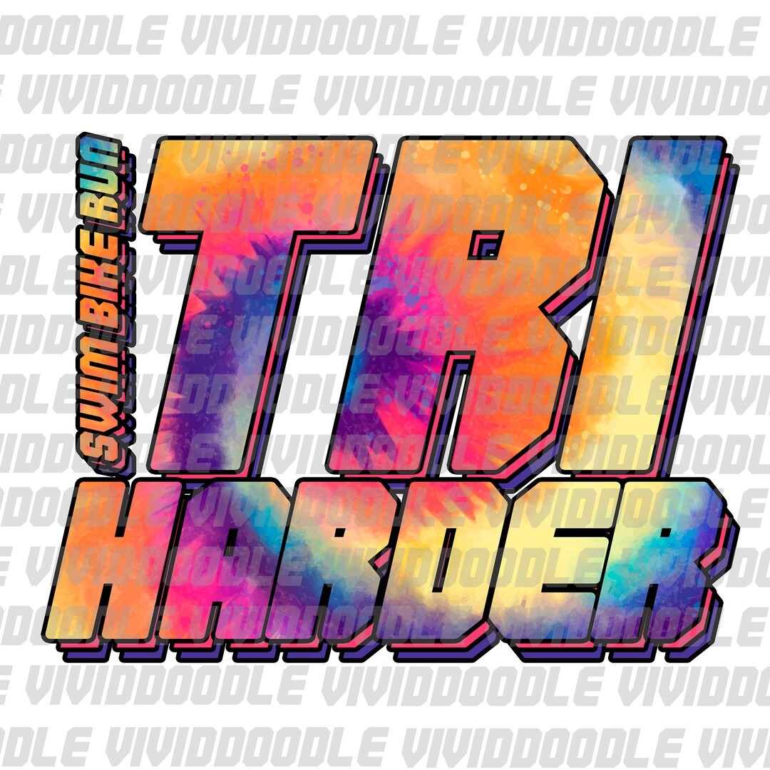 Tri Hard Triathlon Swim Bike Run Sublimation Design PNG Digital ...