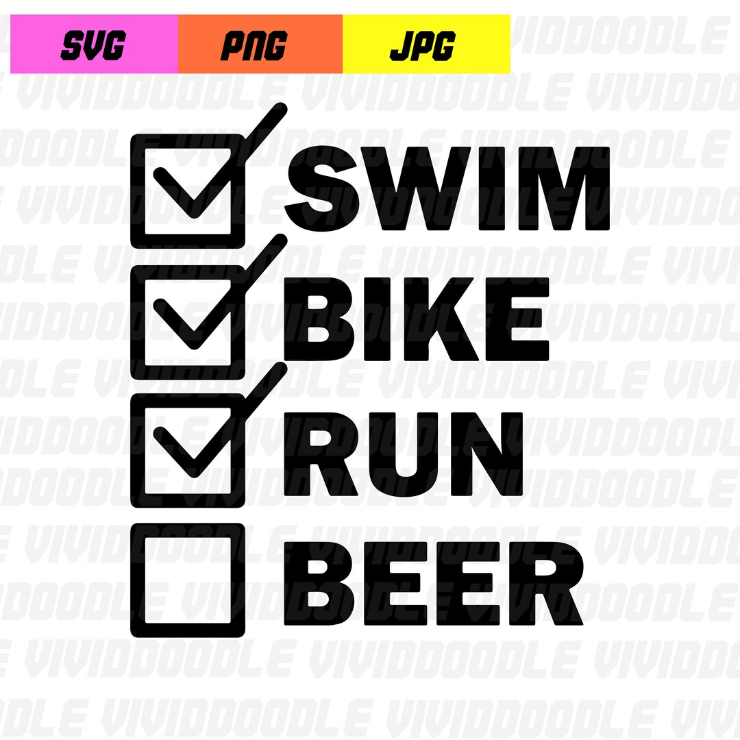 Triathlon Swim Bike Run Beer SVG Design Jpg,png Digital Download PNG ...