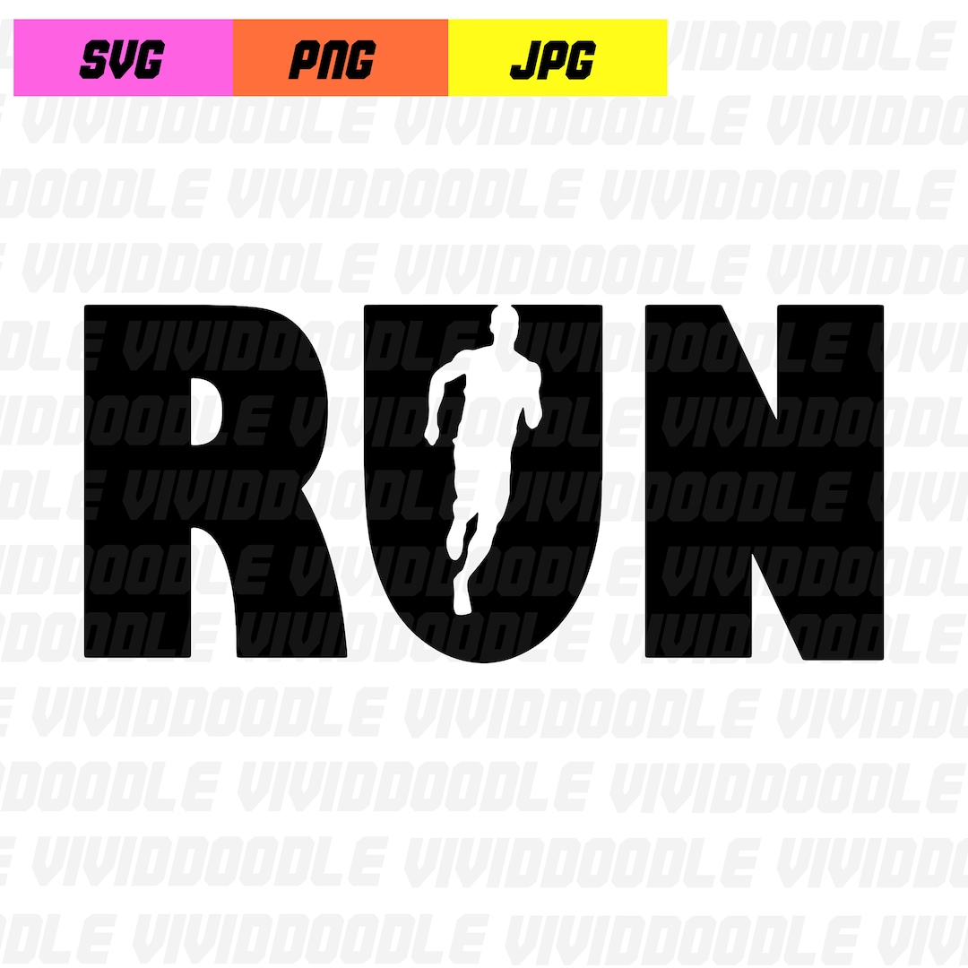 Run SVG Design Runner Workout Marathon Sport Jpg, PNG Digital Download ...