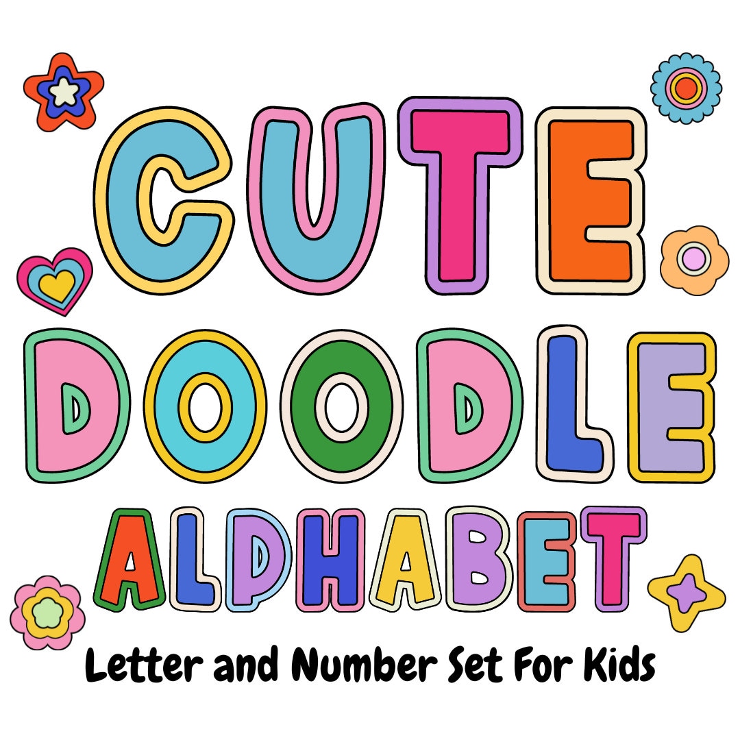 Cute Doodle Alphabet for Kids, Doodle Letters Png & Numbers Bright ...