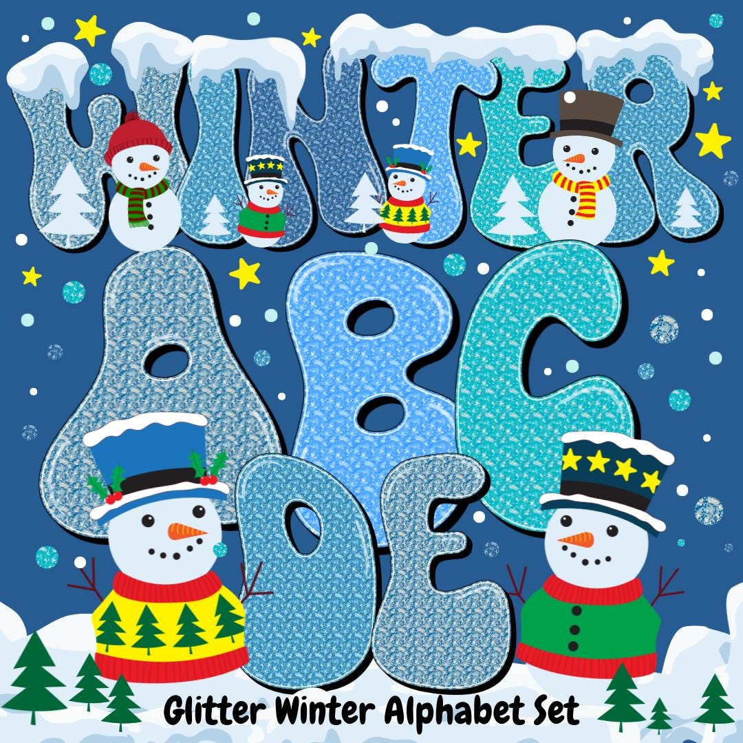 Glitter Snowman Alphabet Png, Snow Alphabet Bundle , Winter Alphabet ...