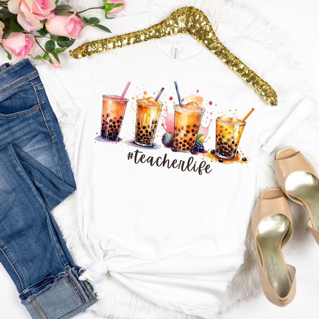 Bubble Tea Teacher Life Shirt, Bubble Tea T-shirt, Teacherlife T-shirt ...