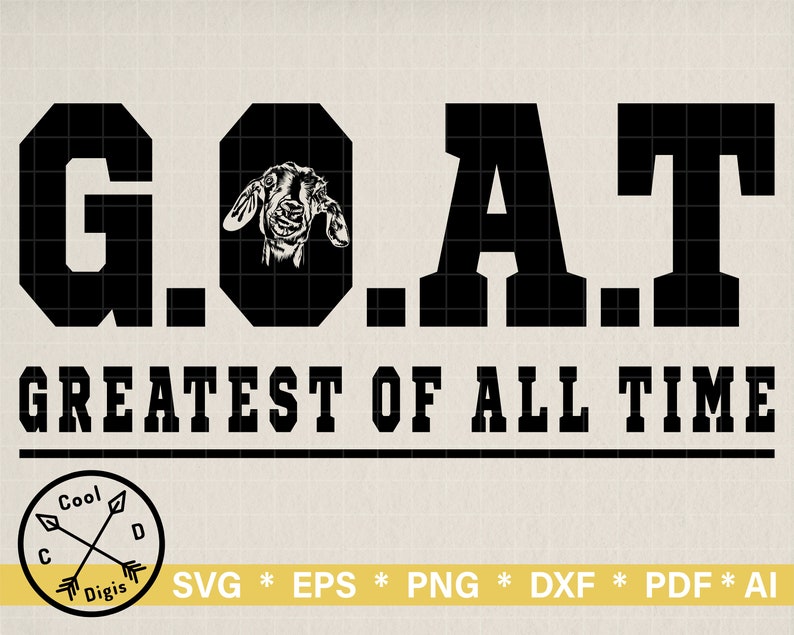 GOAT SVG Greatest Of All Time SVG, Archivos para Cricut Svg, Camisa de ...