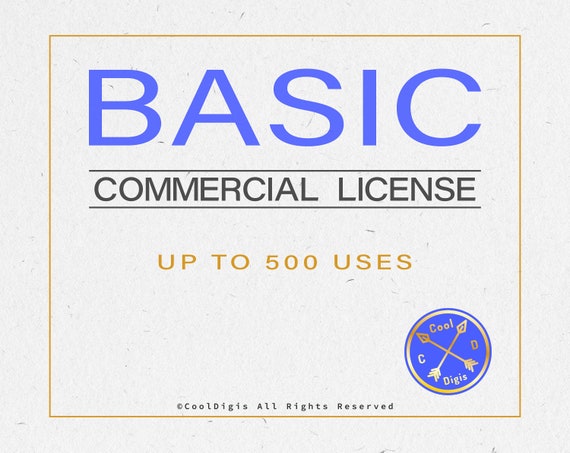 BASIC COMMERCIAL LICENSE up to 500 Uses by Cooldigis | Etsy