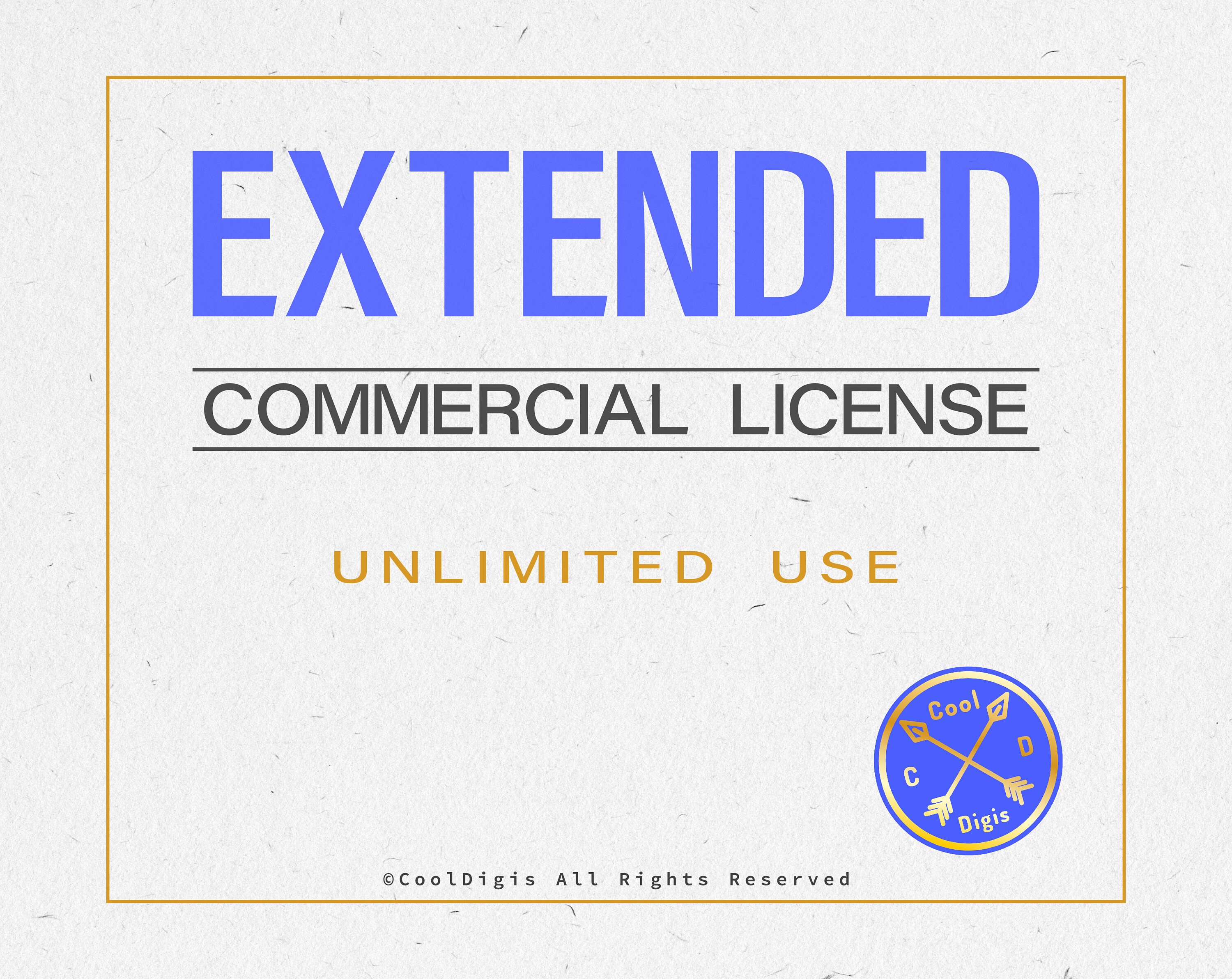 EXTENDED COMMERCIAL LICENSE Unlimited Use by Cooldigis, Commercial ...