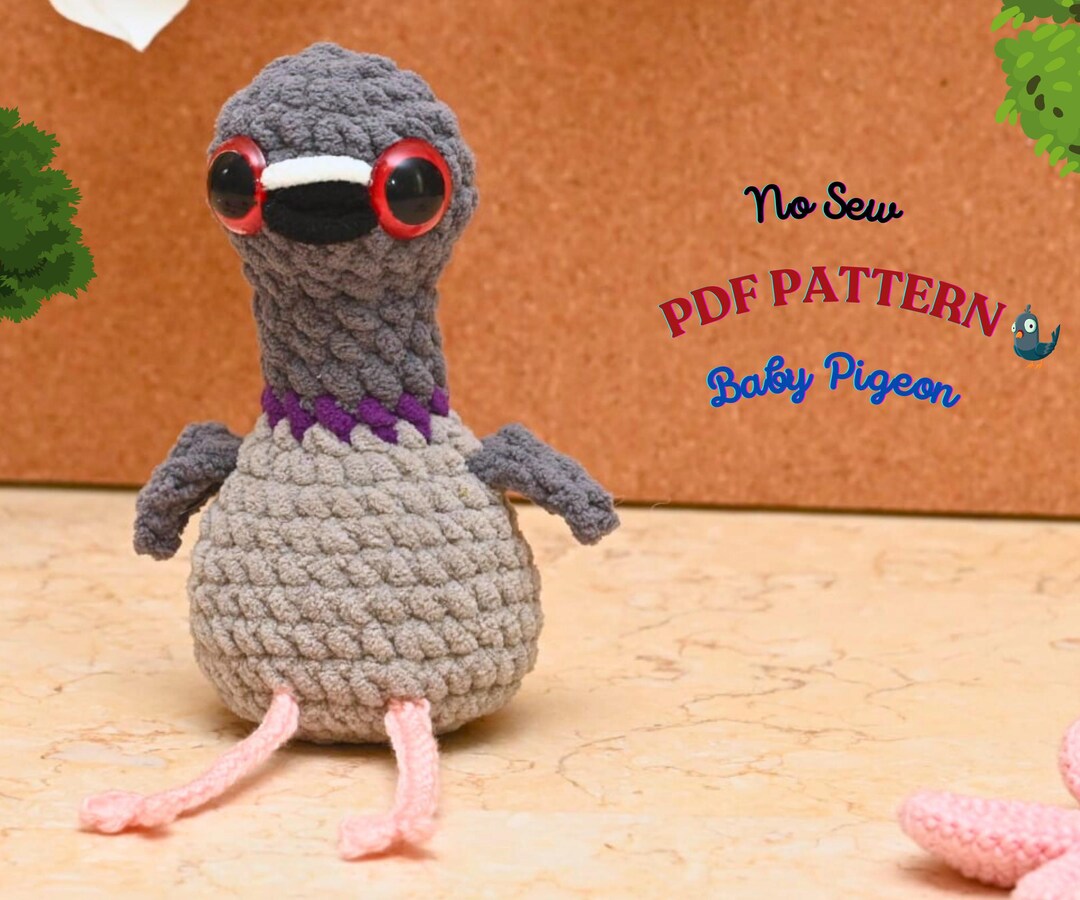 Baby Pigeon No Sew Crochet Pattern, Pigeon Crochet Pattern,no Sew ...
