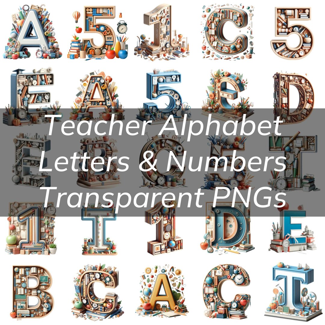 Teacher Alphabet, Teacher School Theme Letters Numbers Teacher PNG ...
