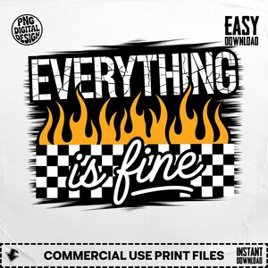 Everything is Fine Png, Digital Download, Checkerboard Png, Flame Png ...