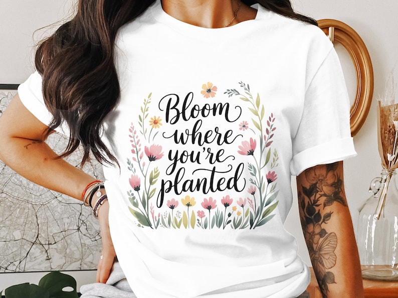 Bloom Where You're Planted Png, Floral Png, Motivational Png, Spring ...