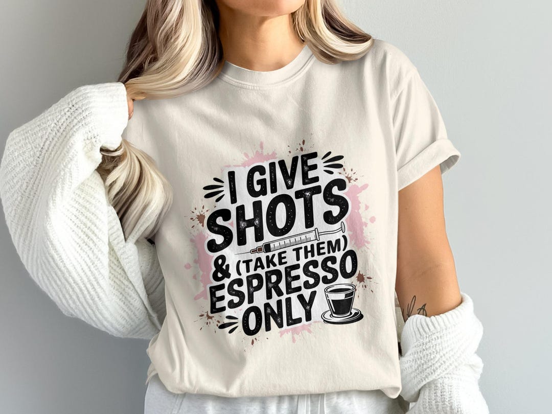 I Give Shots PNG, Espresso PNG, Funny Nurse Png, Coffee Png, Syringe ...
