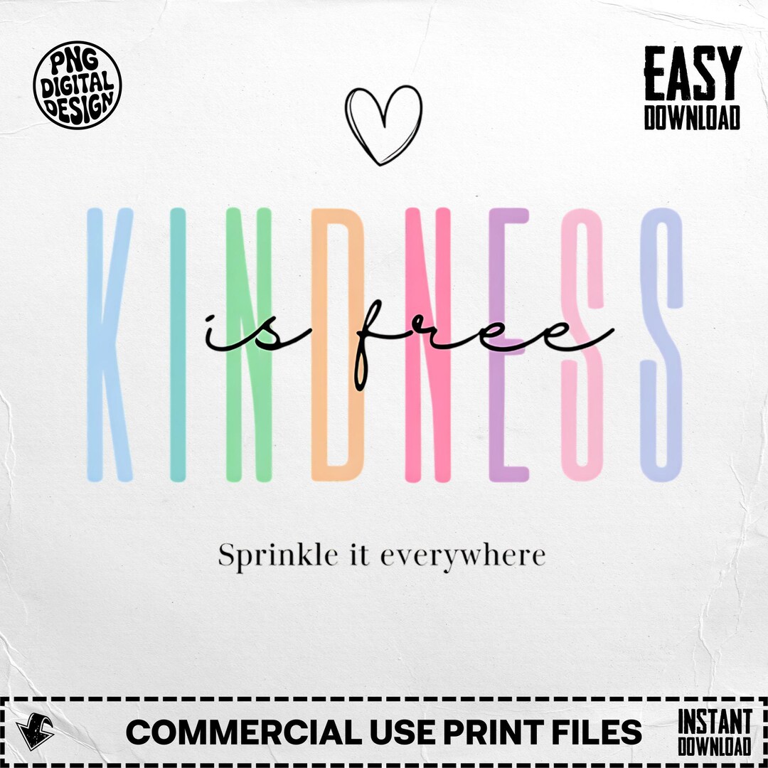 Kindness is Free PNG, Kindness PNG, Digital Download, Positive Quote ...