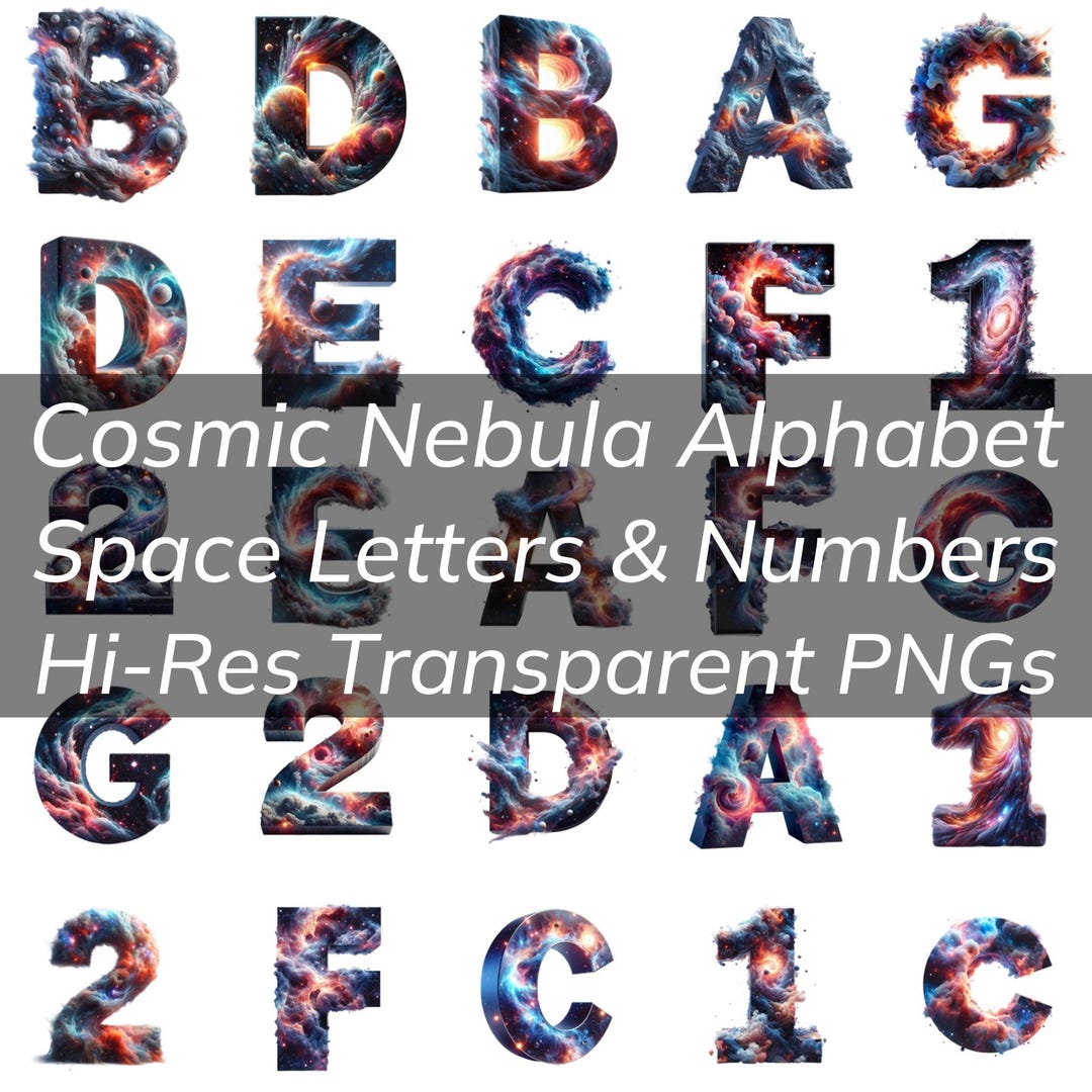 Cosmic Nebula Alphabet, Cosmic Letters and Numbers, PNG Files, Space ...