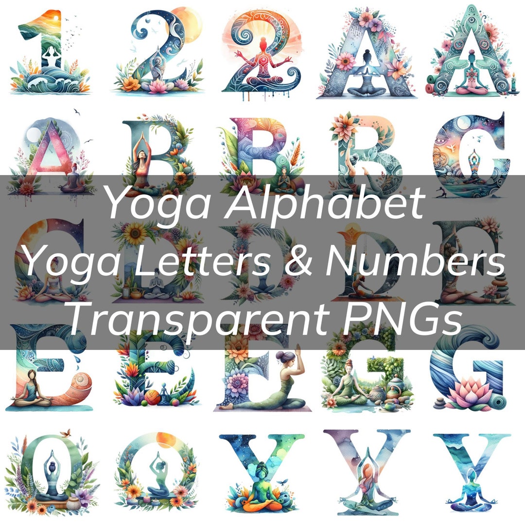 Yoga Alphabet Bundle, Watercolor Yoga Letters and Numbers, Transparent ...