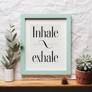 15 Inhale Exhale Wall Art Designs Elegant Posters for Meditative Home ...