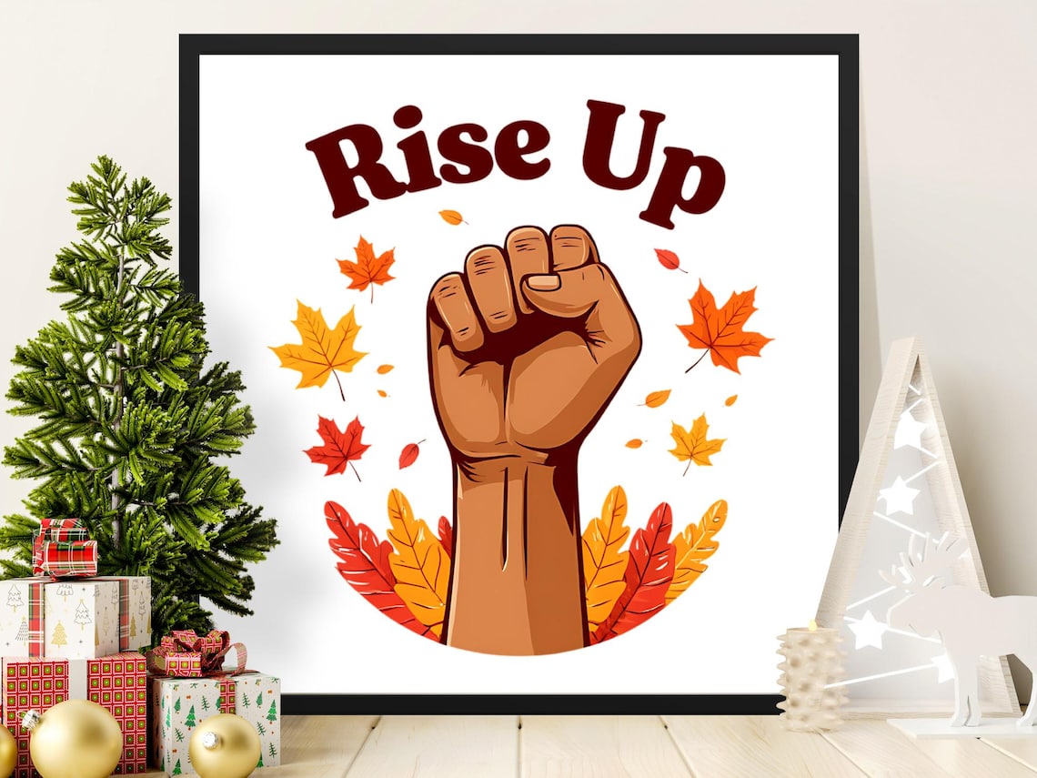 Rise up PNG, Fist Png, Autumn Leaves Png, Motivational Png, Sublimation ...
