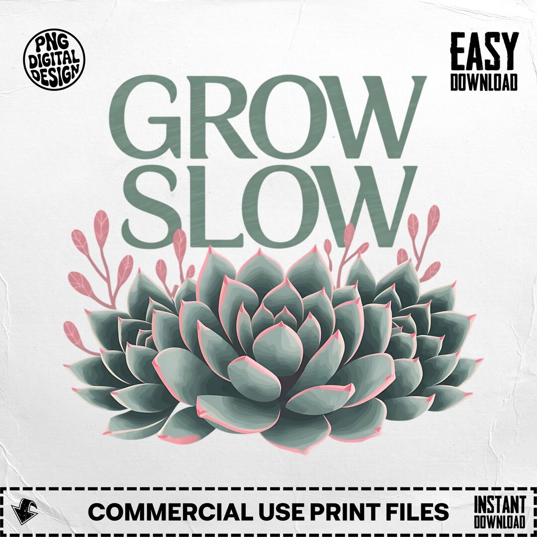 Grow Slow PNG, Succulent Clipart, Plant Png, Positive Quote Png ...