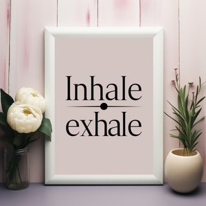 15 Inhale Exhale Wall Art Designs Elegant Posters for Meditative Home ...