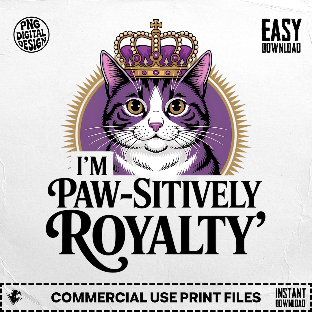 Im Paw-sitivity Royalty PNG, Crowned Cat Clipart, Royal Cat Png, Cat ...