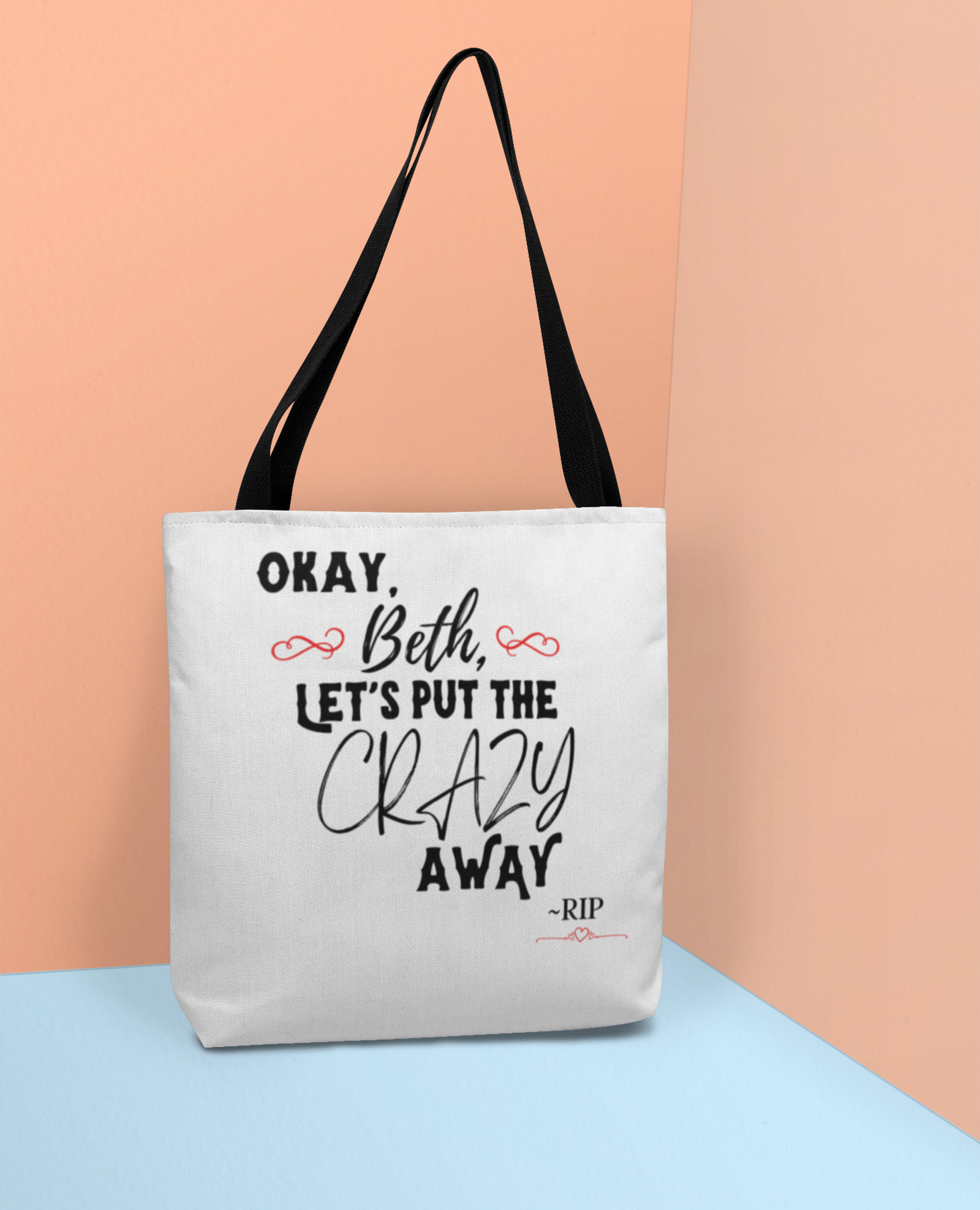 Okay, Beth, Let's Put the Crazy Away ~rip, Yellowstone Quote Tote, Beth ...