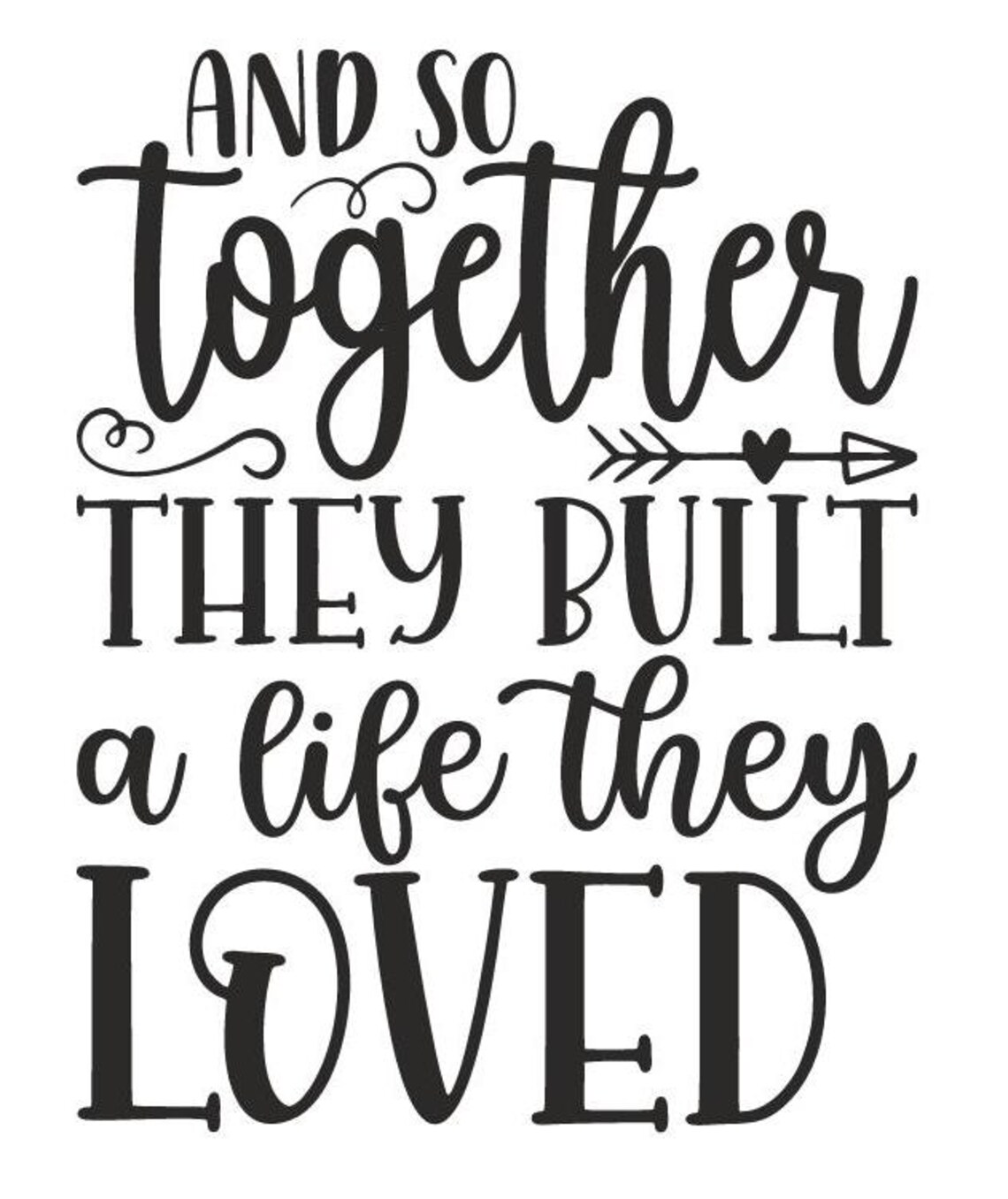 Sweet Sayings "and so Together They Built a Life Together " Vinyl Decal ...