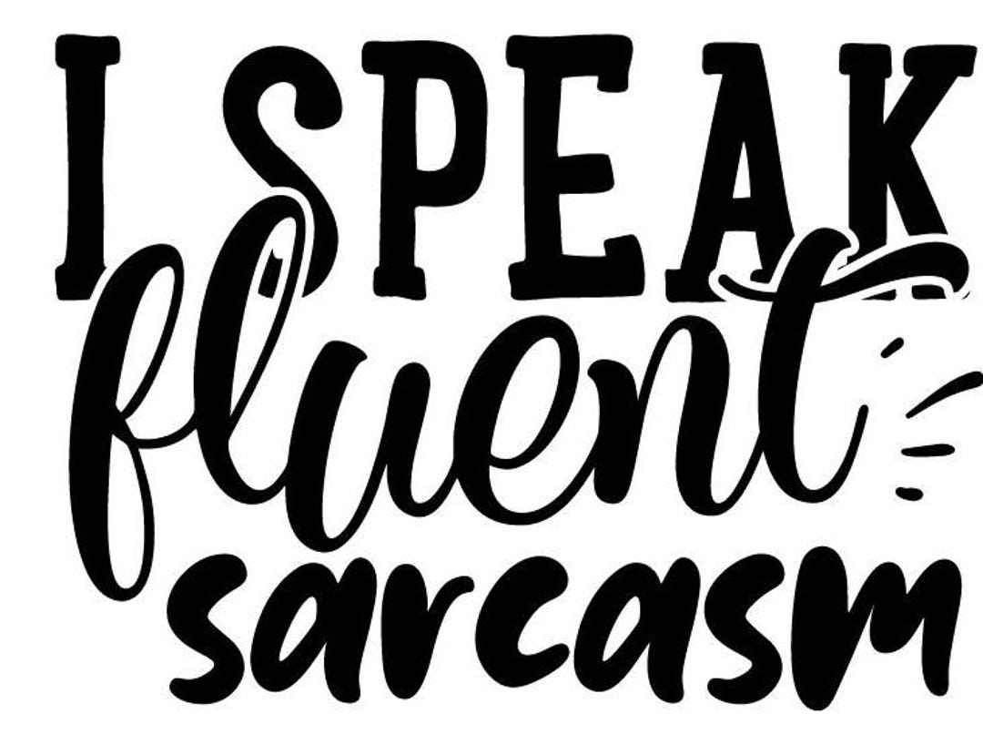 Sassy "i Speak Fluent Sarcasm" Vinyl Decal|sassy Decals - Etsy