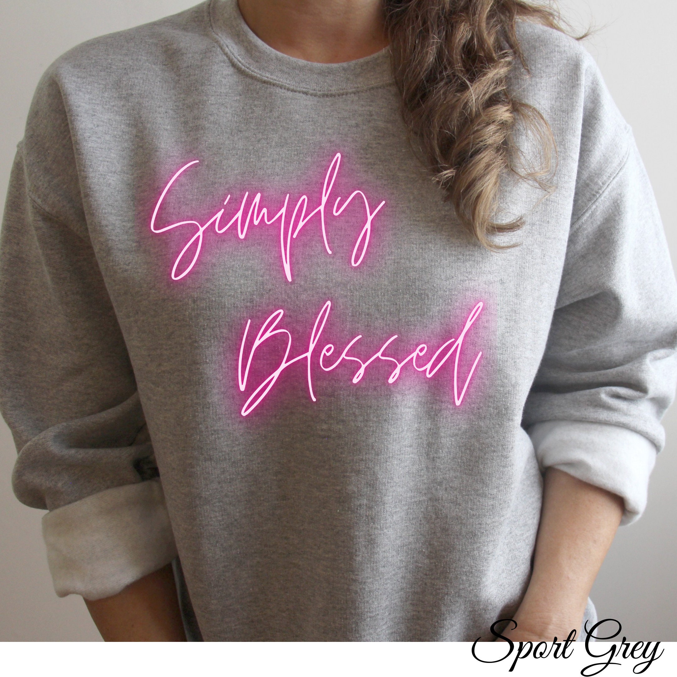 Simply Blessed Sweatshirt Blessed Sweater Inspirational - Etsy