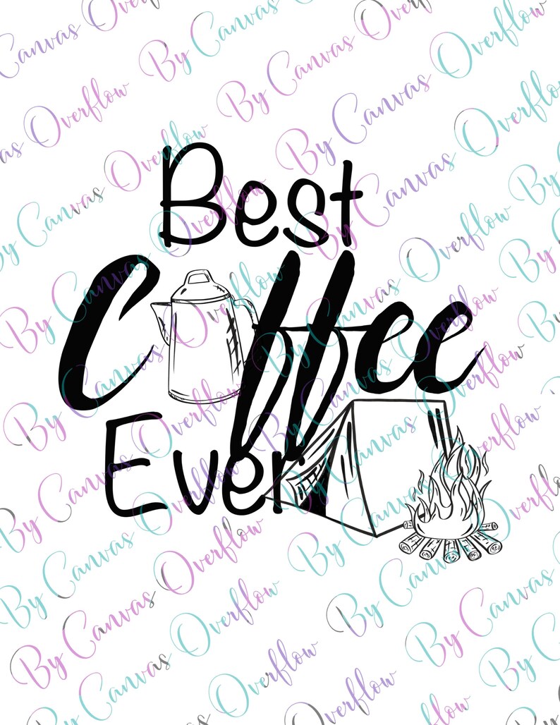 Best Coffee Ever Digital Image - Etsy