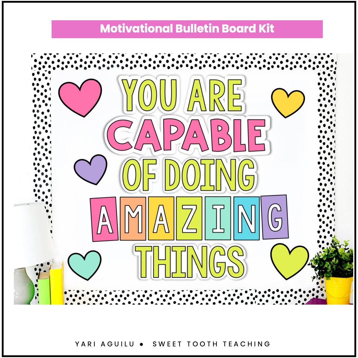 Motivational Classroom Bulletin Board Kit: You Are Capable (digital ...