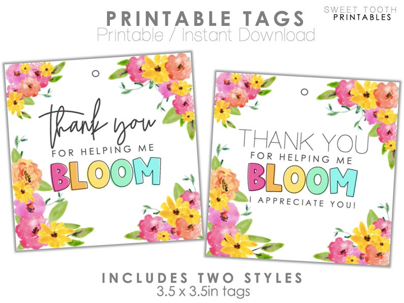 Teacher Appreciation Thank You Tags: Helping Me Bloom (printable PDF ...