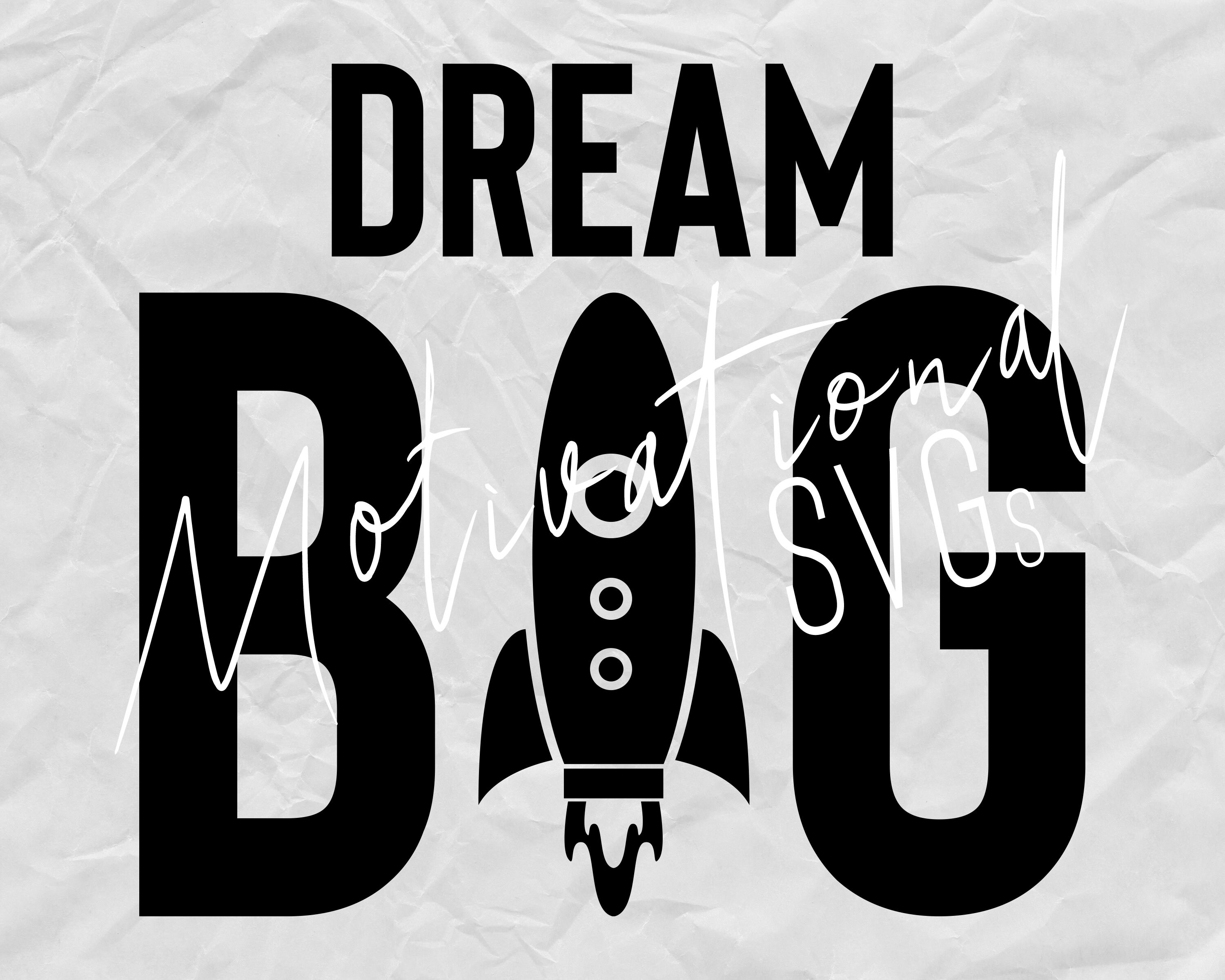 Dream Big (rocket) - Digital File Bundle (svg, Dxf, Eps, Jpg, Png) - Etsy