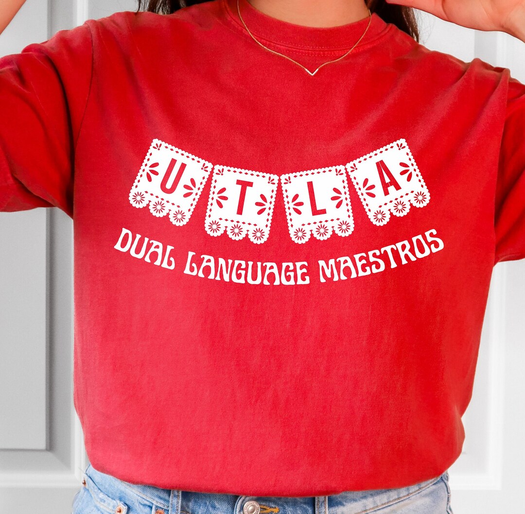 Comfort Colors UTLA Dual Language Maestros Papel Picado Shirt - Etsy