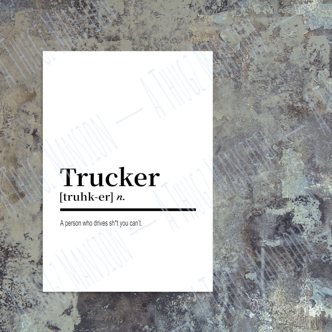Trucker Definition Printable Wall Art, Digital Download Quote Print ...