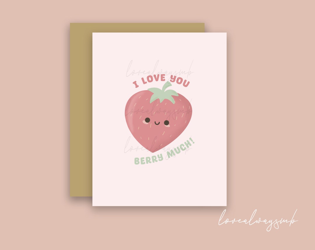 Punny Love Card, Strawberry, Fruit Pun, Love You Berry Much, Valentine ...
