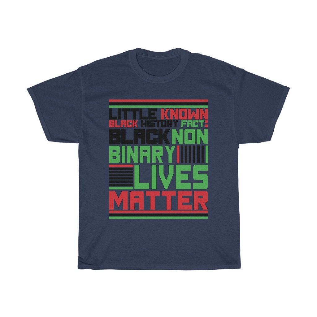 Little Known Black History Fact: Black Non-binary Lives Matter - Etsy